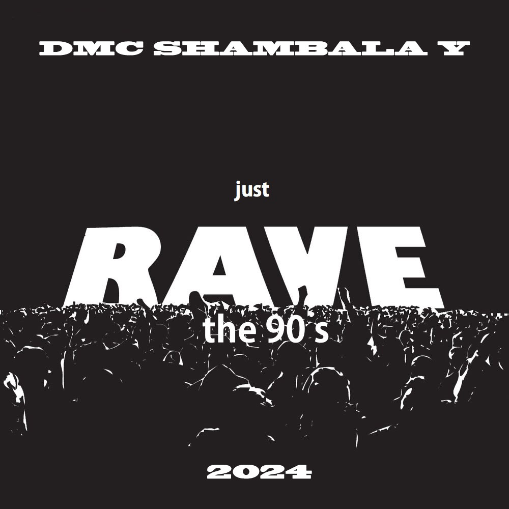DMC SHAMBALA  Y - JUST RAVE THE 90 s ( promo vip mix) ДИСКО 90 Х 2024  КЛУБНЯК