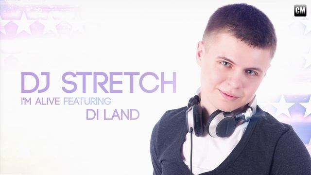 DJ Stretch Feat. Di Land - I'm Alive