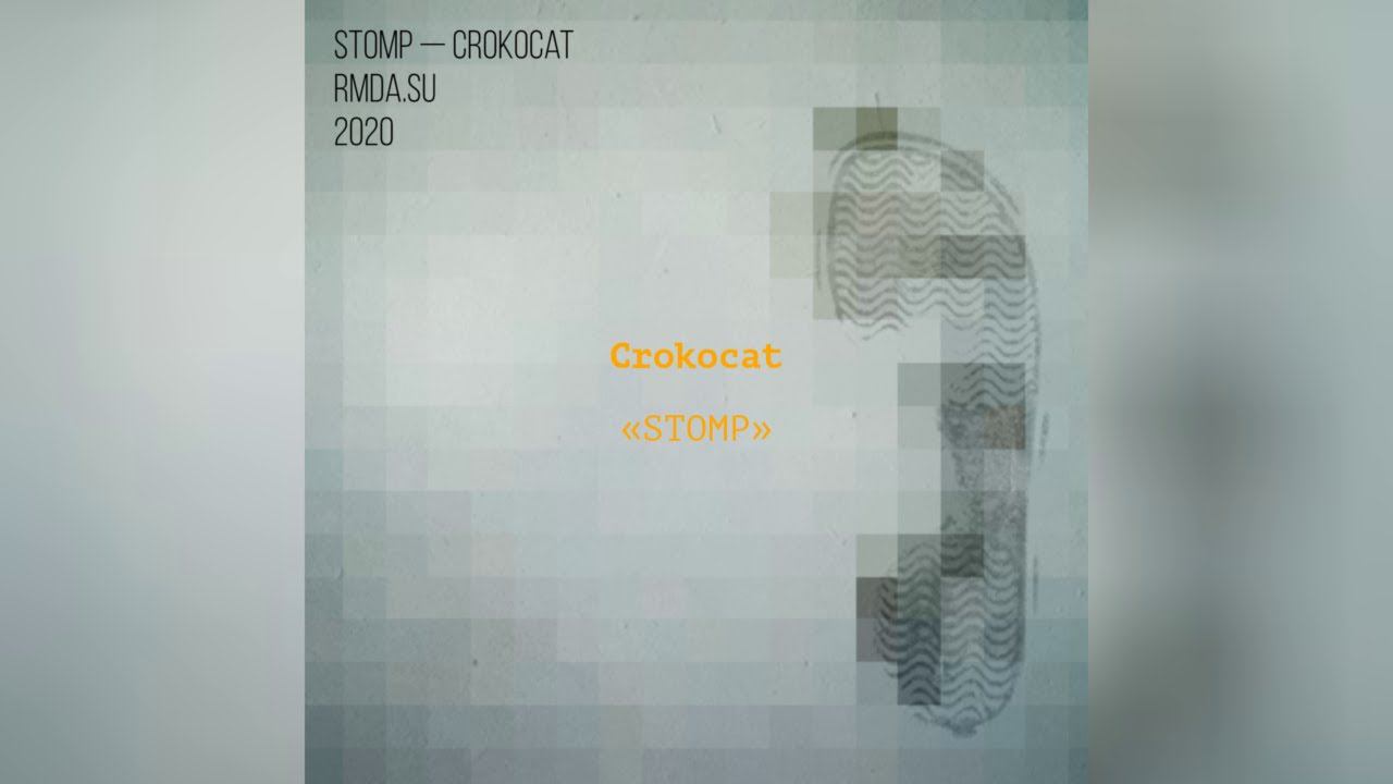 STOMP by Crokocat