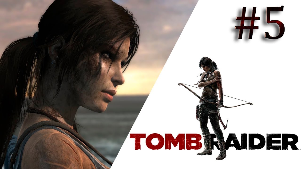 Tomb Raider  Прохождение #5.mp4