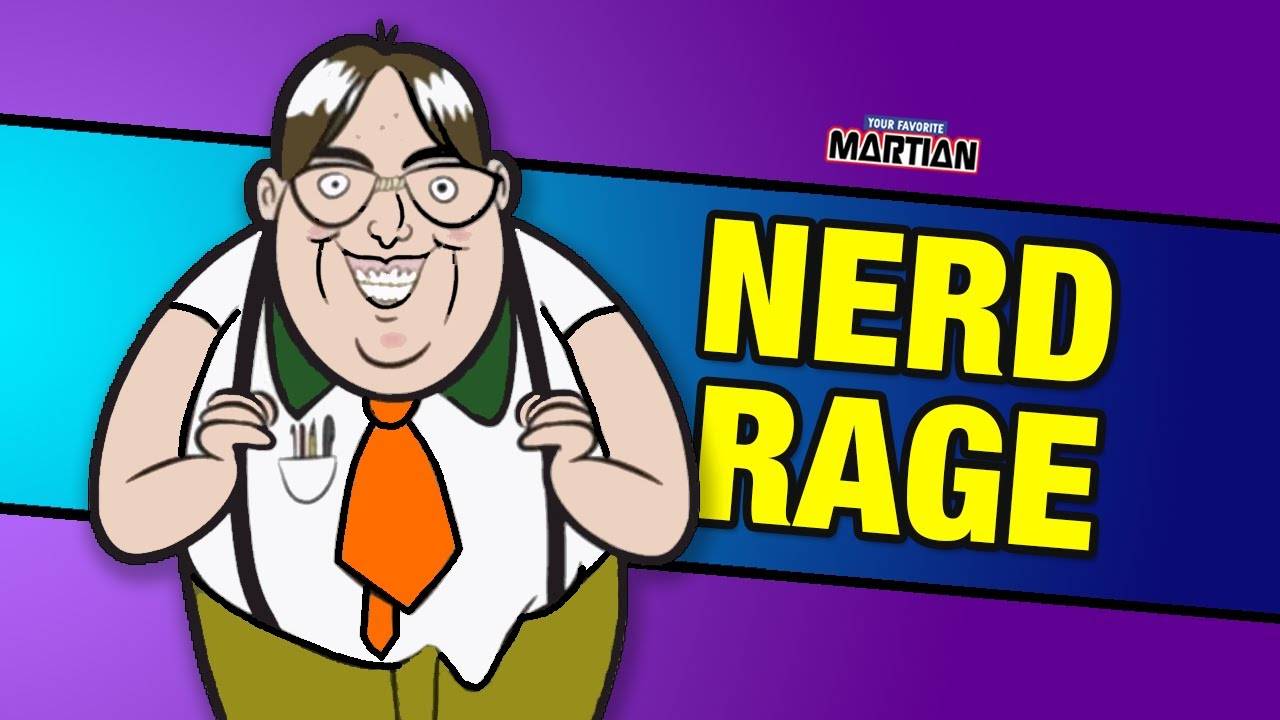 Nerd Rage (Your Favorite Martian music video)