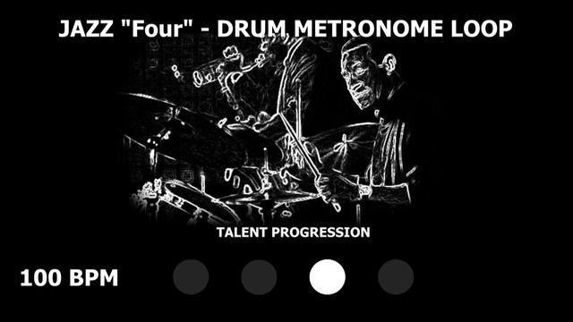 Jazz 'Four' Drum Track Metronome Loop 100 BPM