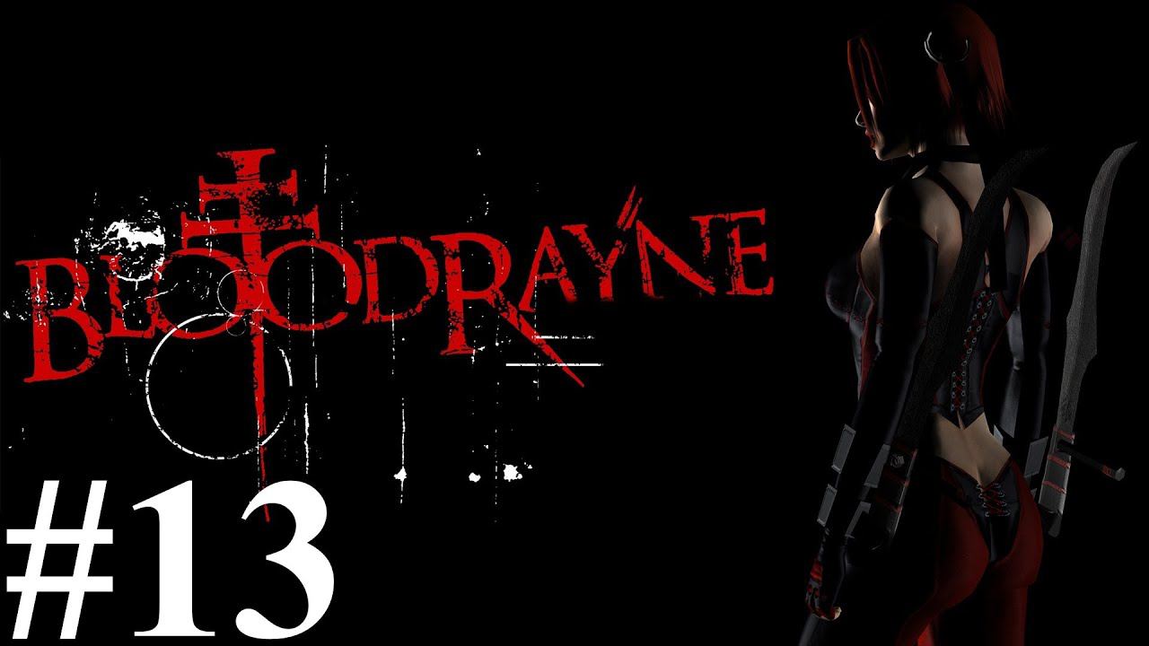 Тройной пролом 🦇 BloodRayne Terminal Cut 🫦 13