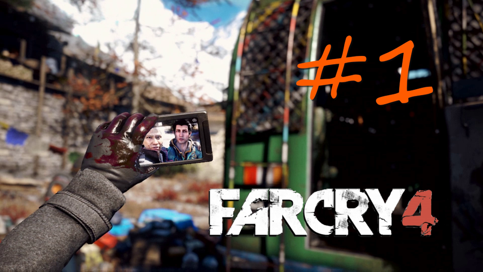 Far Cry 4 - прохождение на ПК #1: Радушный приём!