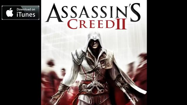 Саундтреки из игры Assassin′s Creed 2