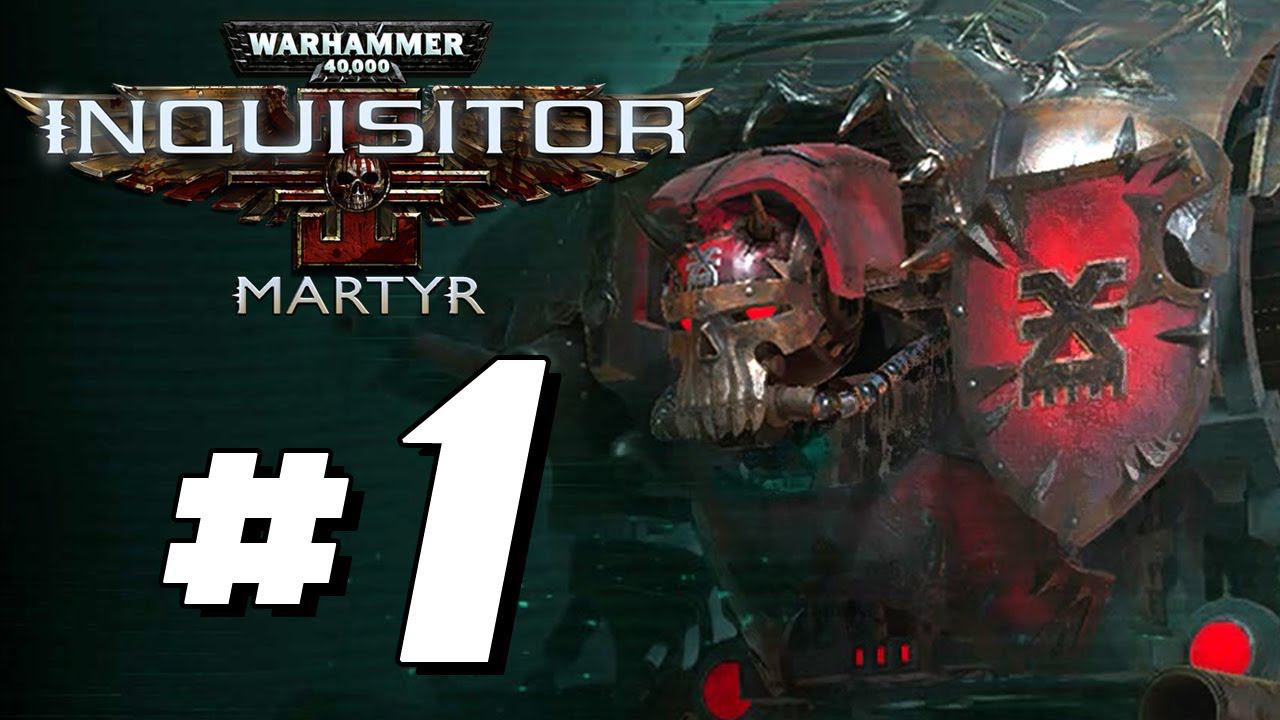 Warhammer 40K: Inquisitor Martyr - Full Game Walkthrough - Part 1