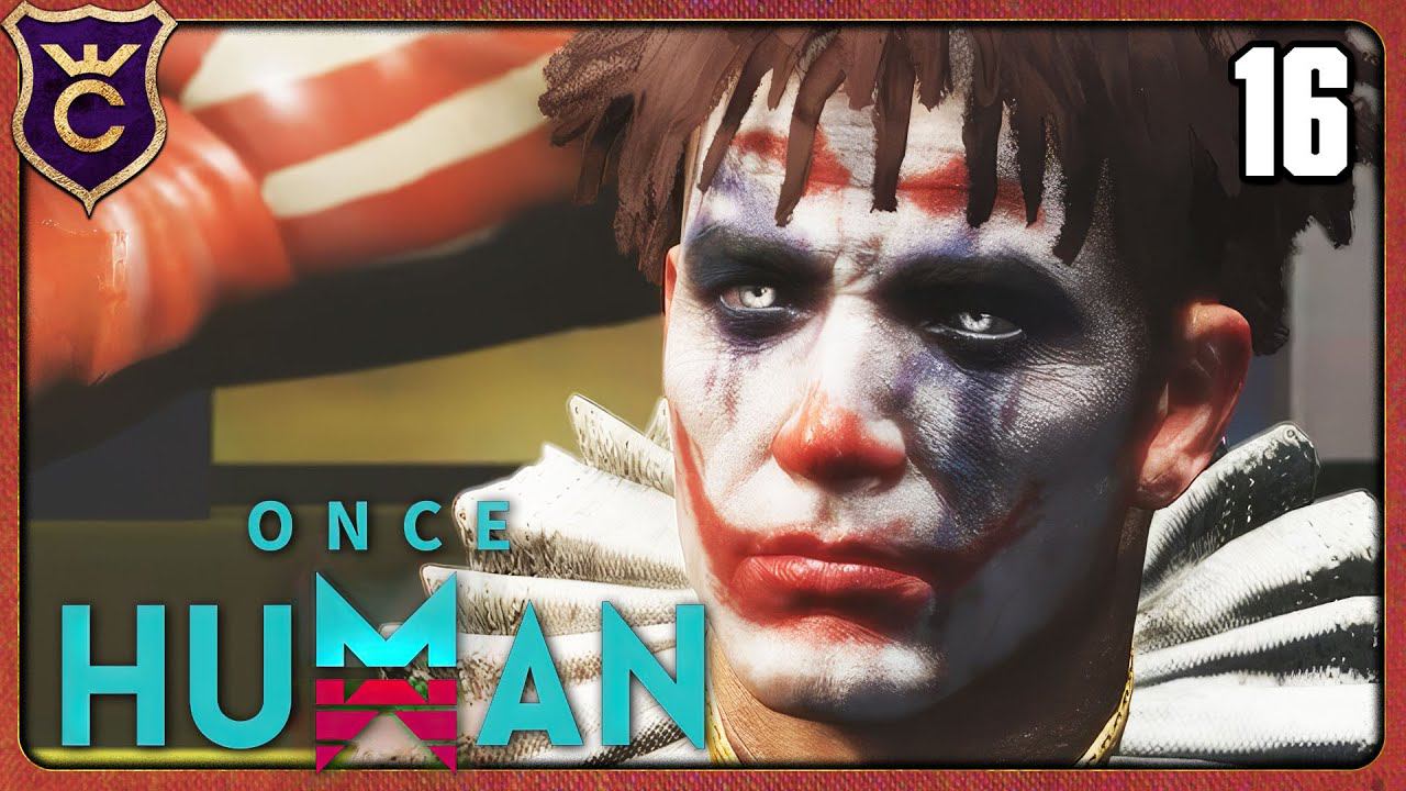 ЛОВУШКА ДЖОКЕРА 16 Once Human
