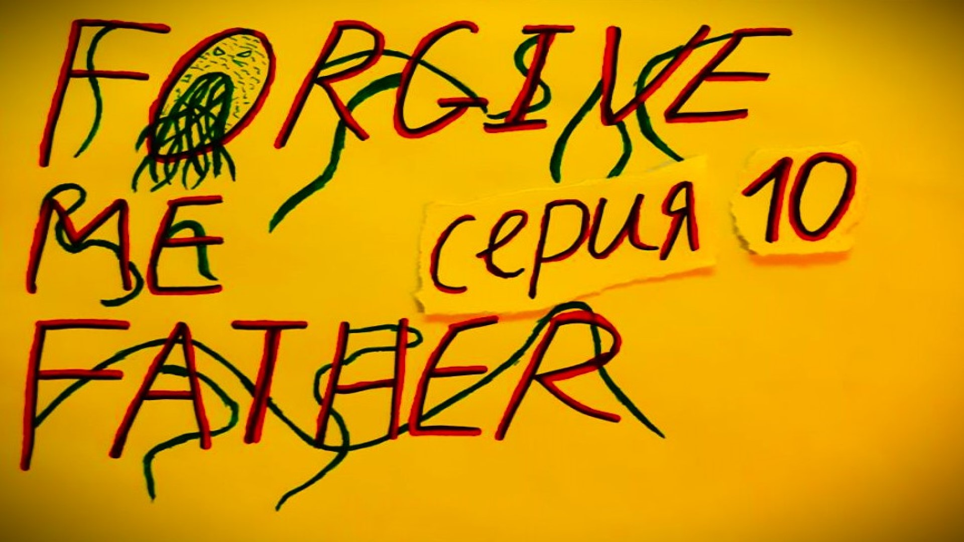 FORGIVE ME FATHER - ПРОХОЖДЕНИЕ - СЕРИЯ 10