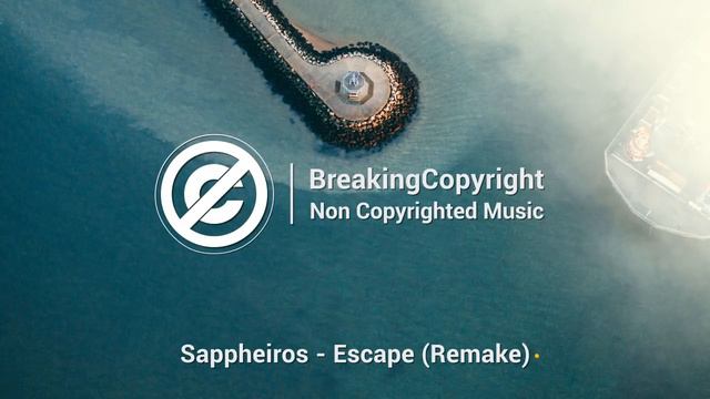 Музыка без авторских прав — 'Escape' by @Sappheiros  🇺🇸 - Chillstep Song (Non Copyrighted Music) ⛵
