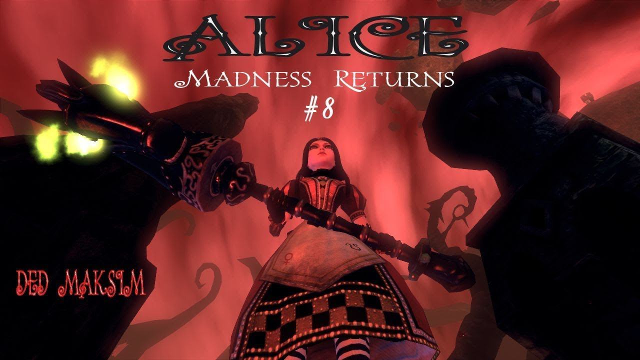 #32. Alice: Madness Returns. Первое  Прохождение. [Серия№8].
