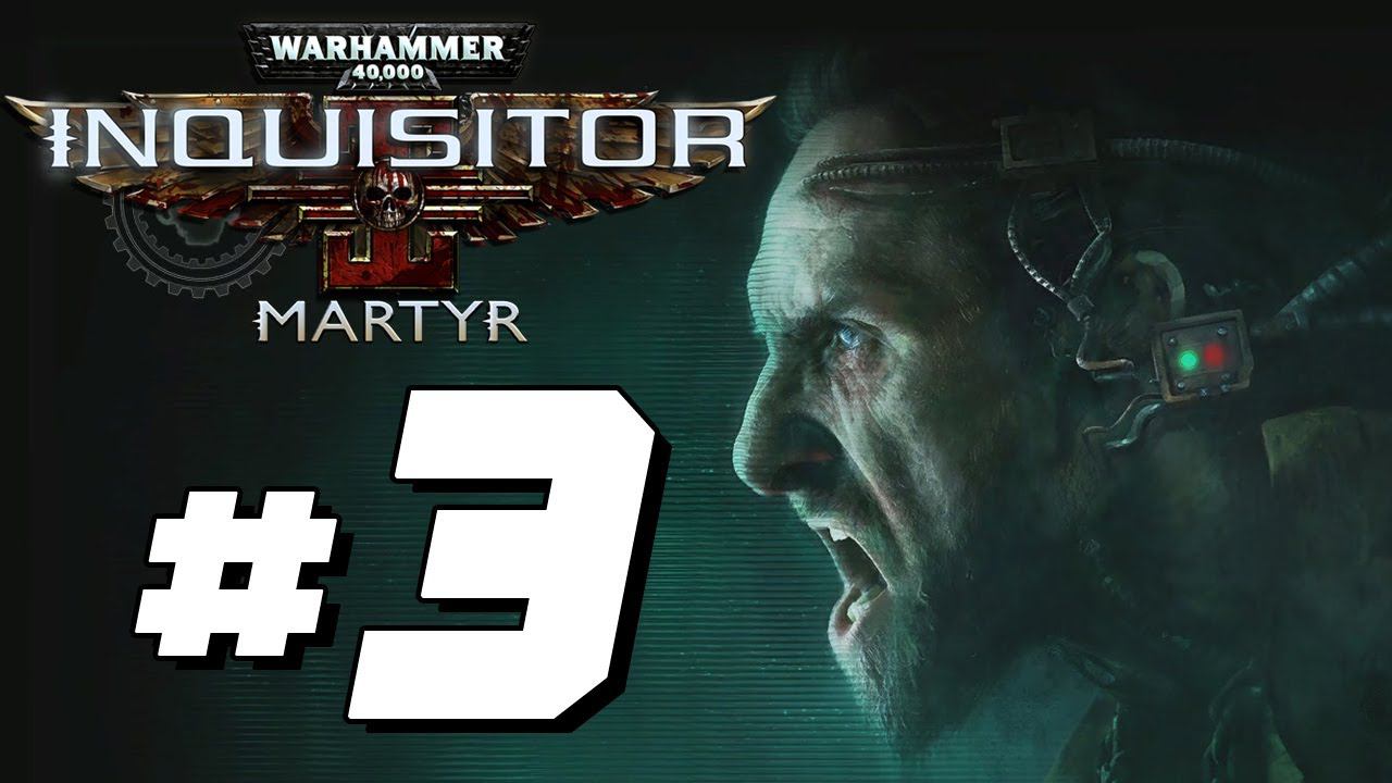 Warhammer 40K: Inquisitor Martyr - Full Game Walkthrough - Part 3