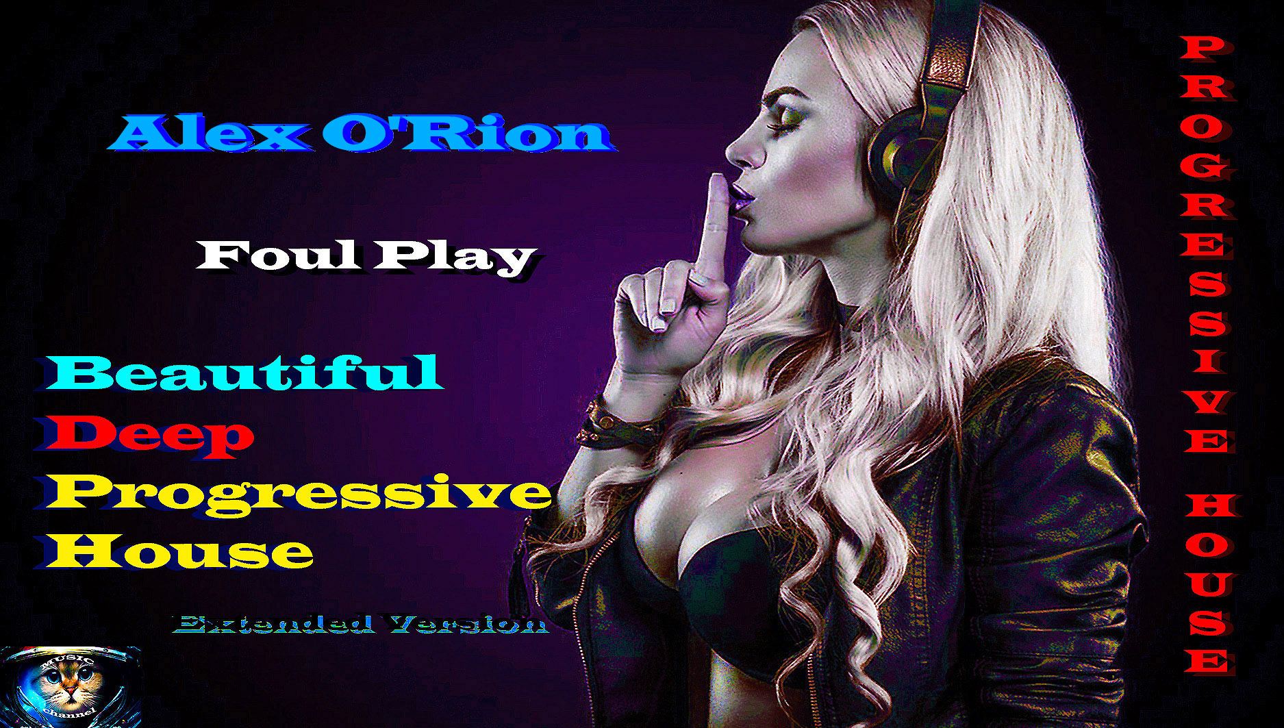 Alex O'Rion - Foul Play ( Beautiful Deep Progressive House, Extended Version ) Прогрессивный Хаус