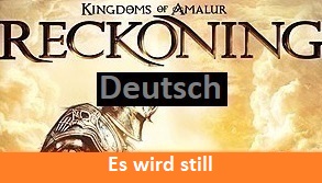 #10 Kingdoms of Amalur: Reckoning. Es wird still