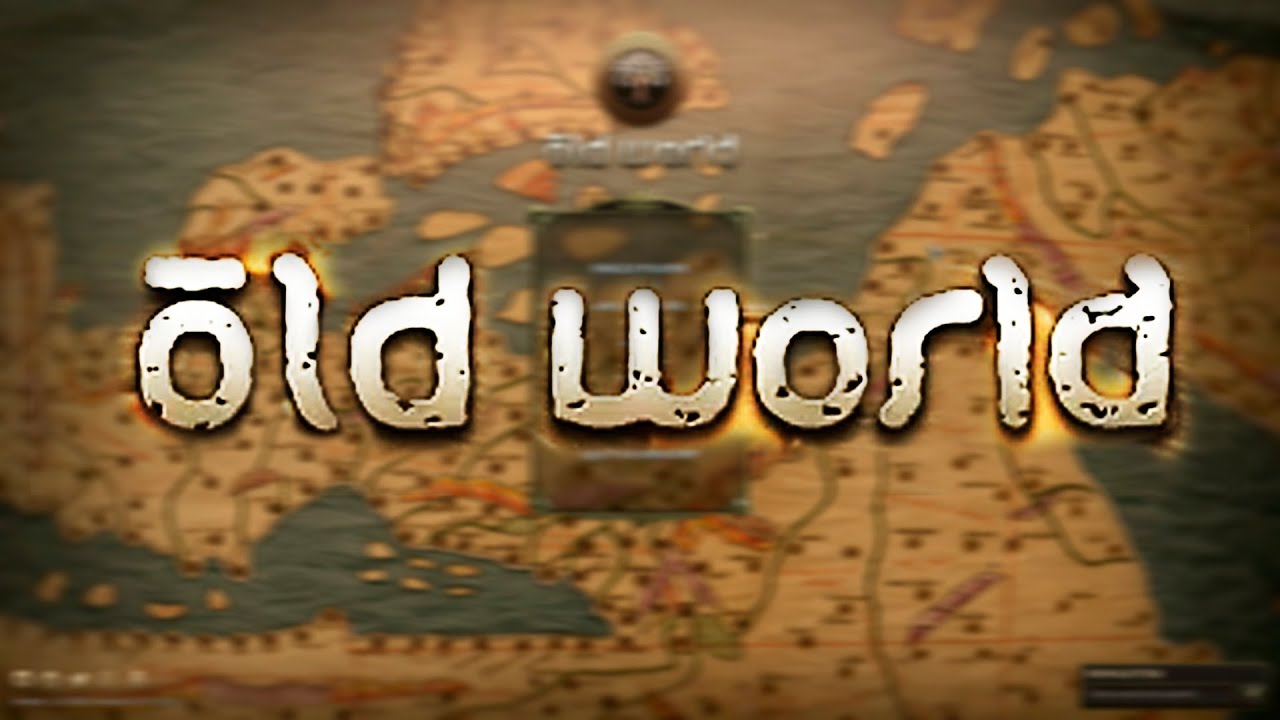 Играем в OLD WORLD , вспоминаем английский ?