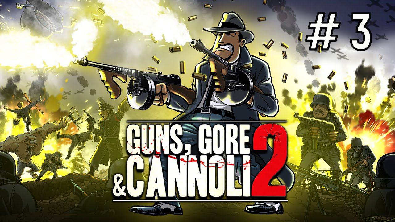 Guns, Gore and Cannoli 2 ➤ ПРОХОЖДЕНИЕ ➤ ЧАСТЬ 3