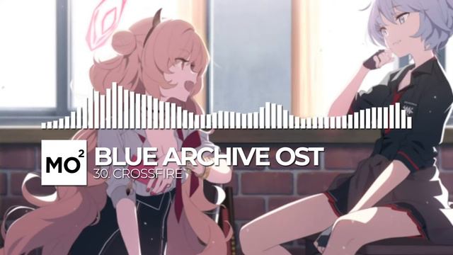 ブルーアーカイブ Blue Archive OST 30. Crossfire