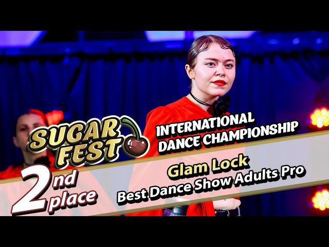 2-nd Place - Glam Lock - Best Dance Show Adults Pro