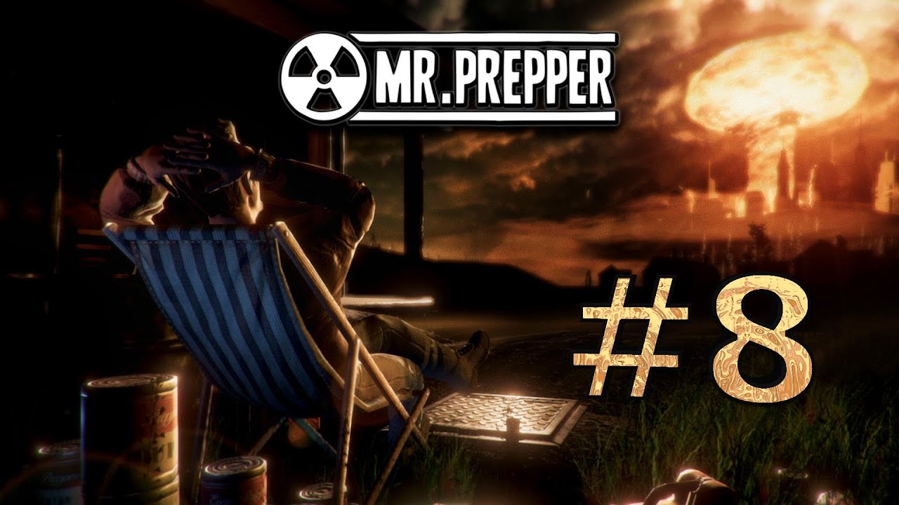 И МЫ В КАСКЕ ✔✔✔ MR PREPPER.  #8.