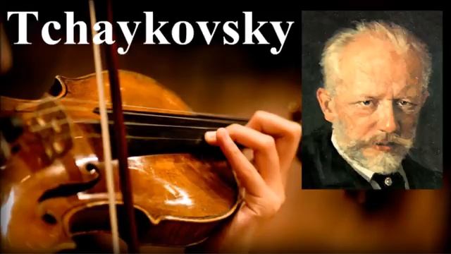 Прекрасная Классика - Петр Ильич Чайковский _ Pyotr Tchaikovsky