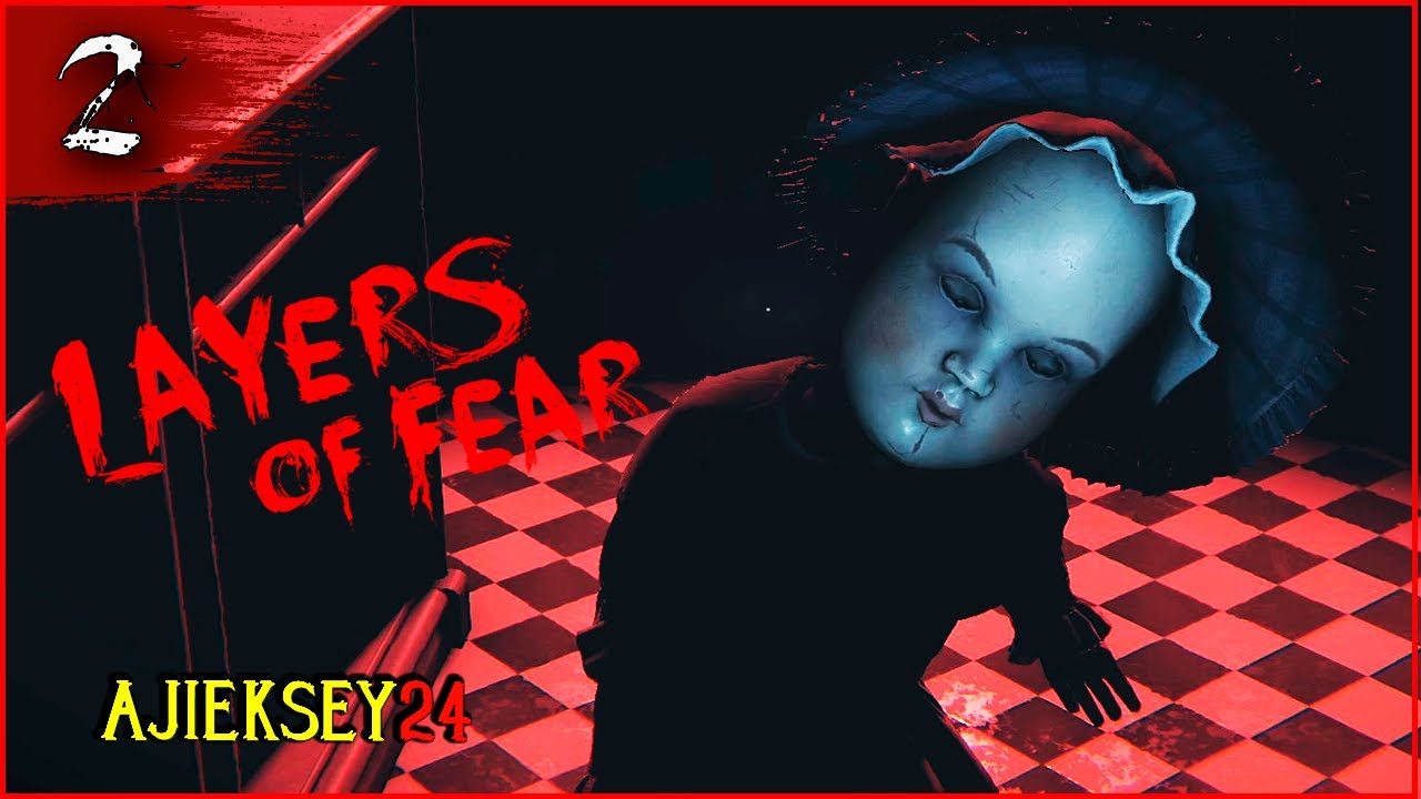 ? БЕШЕНЫЕ КУКЛЫ ➤ LAYERS OF FEAR | #2 | СЛОИ СТРАХА