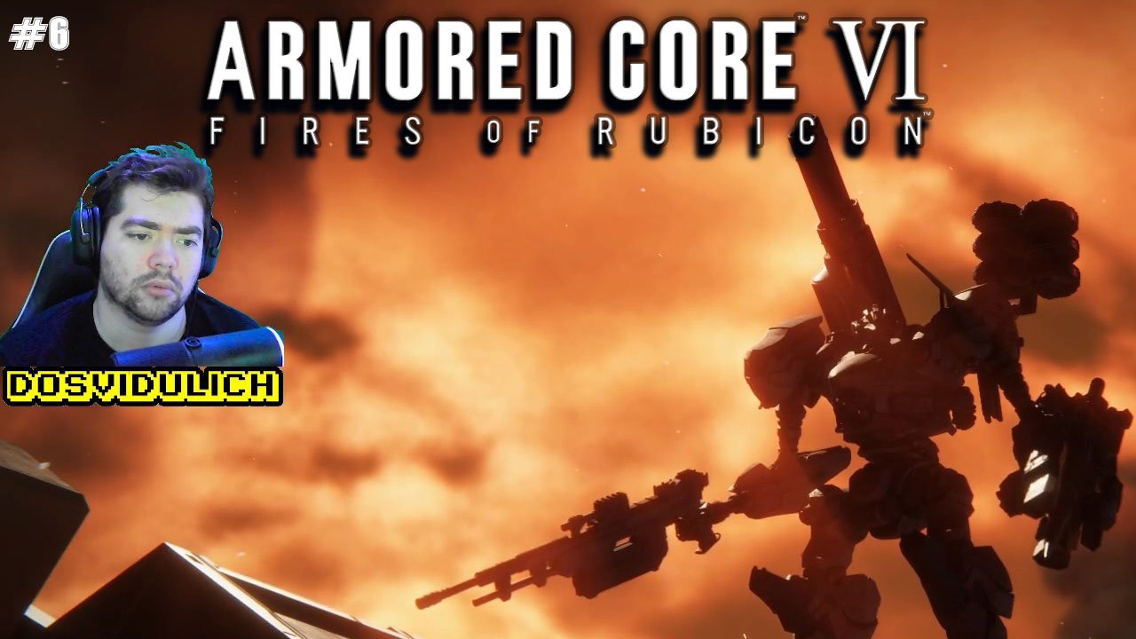Известный наёмник ★ ARMORED CORE VI FIRES OF RUBICON #6