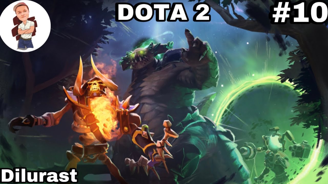 Dota 2 #10 ПРОХОЖДЕНИЕ! ВИДЕОИГРА ОНЛАЙН! GAMEPLAY! ИГРОВОЙ КАНАЛ Dilurast