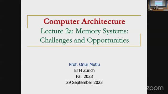 Computer Architecture - Lecture 2: Memory Systems: Challenges and Opportunities (Fall 2023)