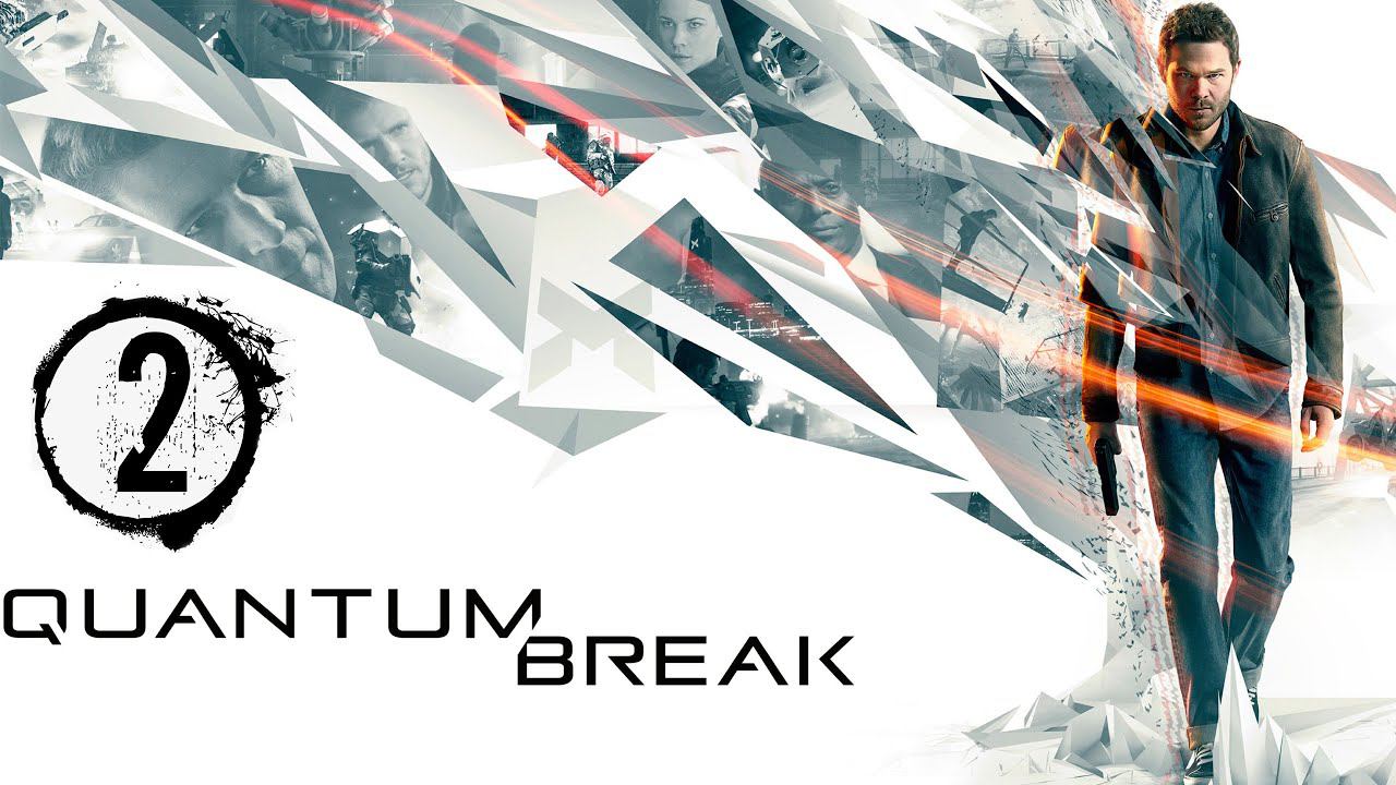 Quantum Break | Прохождение || 2 серия ||| by NINGLS