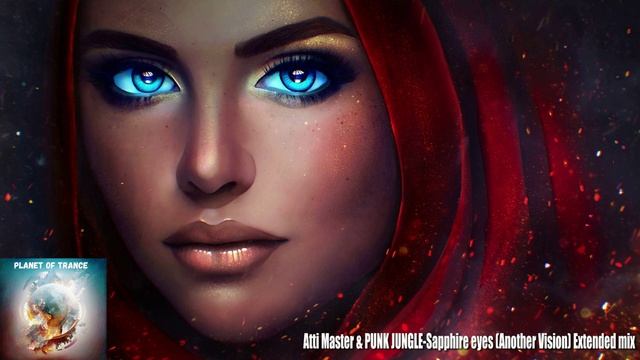 Atti Master & PUNK JUNGLE-Sapphire eyes (Another Vision) Extended mix (2Rock Recordings)