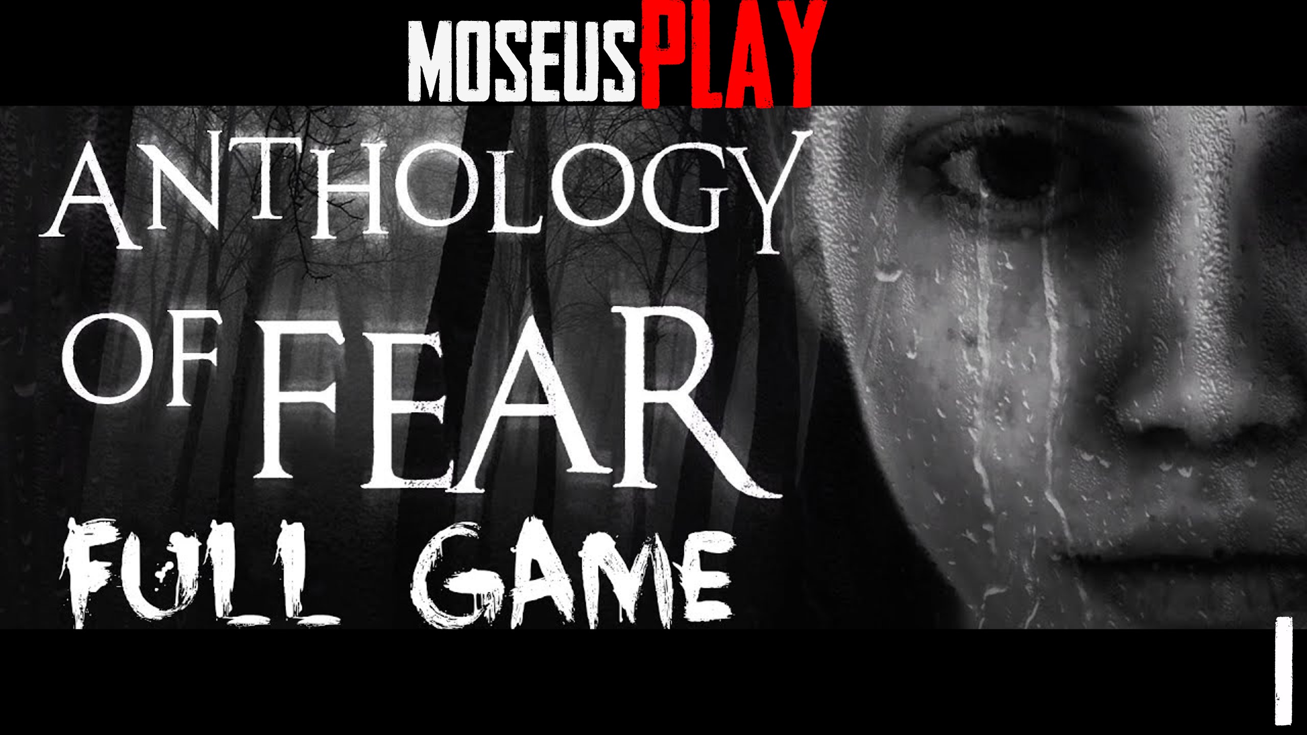 Прохождение Anthology of Fear➤ Психологический хоррор |1