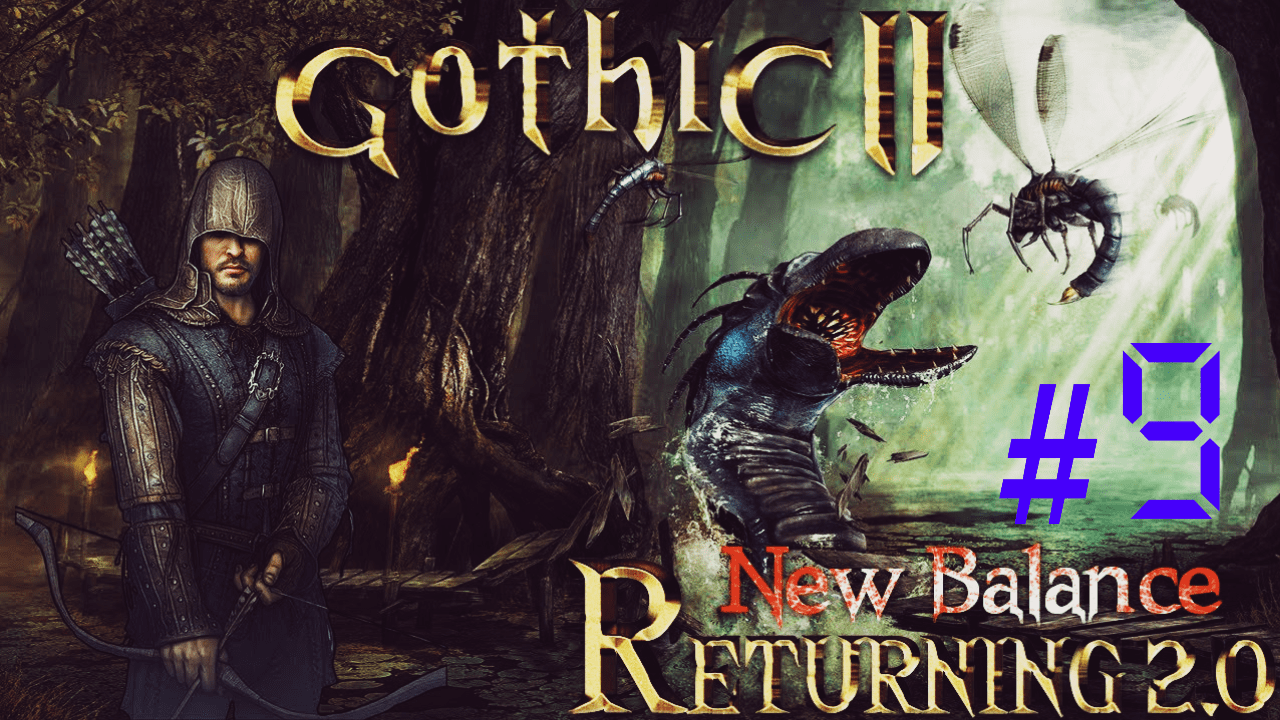 Gothic II Возвращение 2.0 #9 Полноценный Гражданин! Ученик Кузнеца.