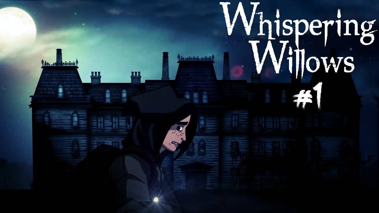 Whispering Willows. #1. На поиски отца.