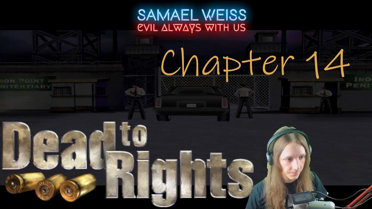 Глава 10 - Полный цикл: Dead To Rights