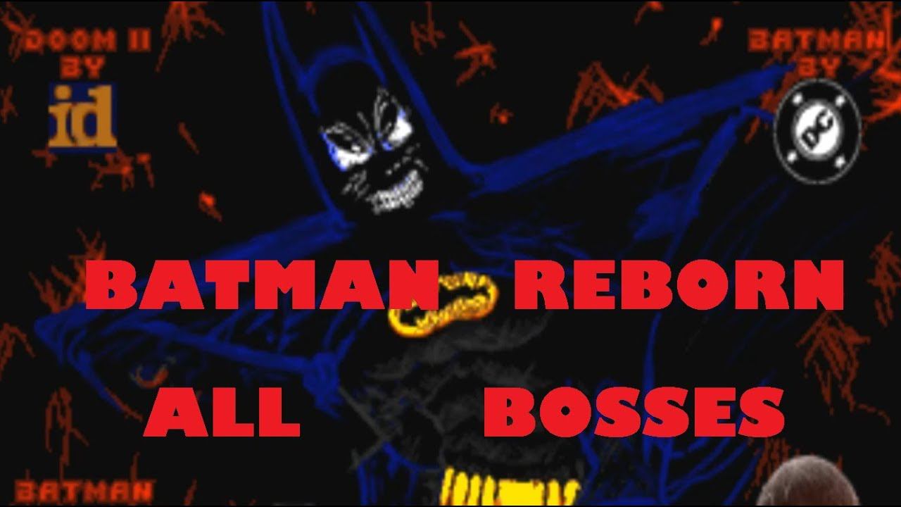 Batman Doom Reborn "Doom mod" All Bosses