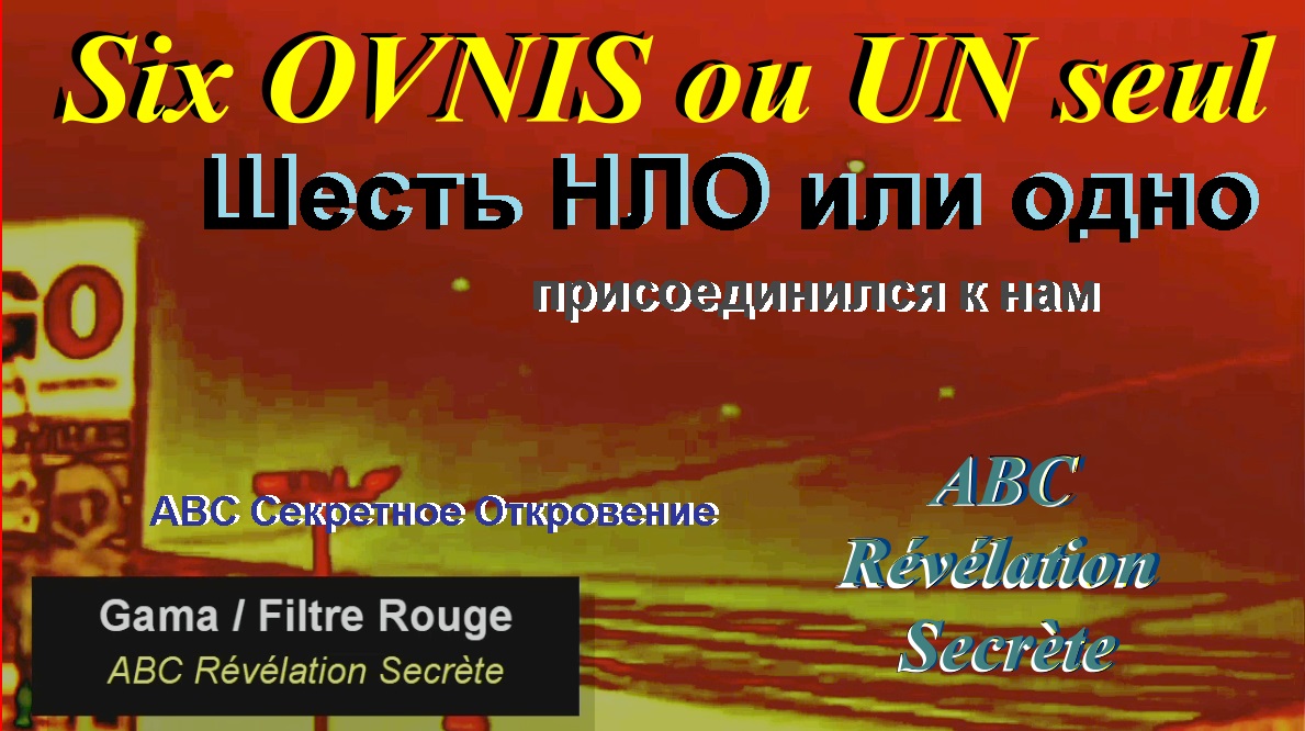 SIX OVNIS ou UN SEUL – Avril 2020