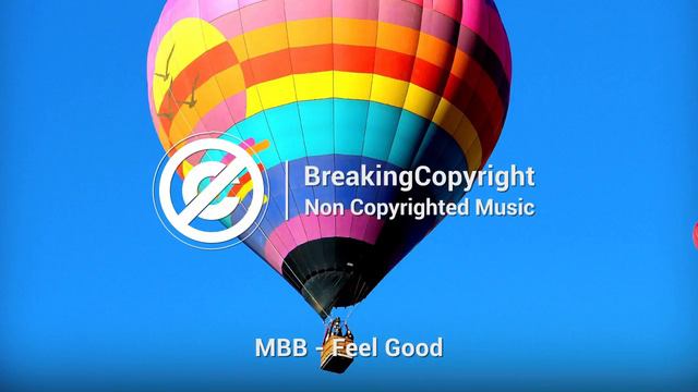 Музыка без авторских прав — MBB - Feel Good [Tropical House]