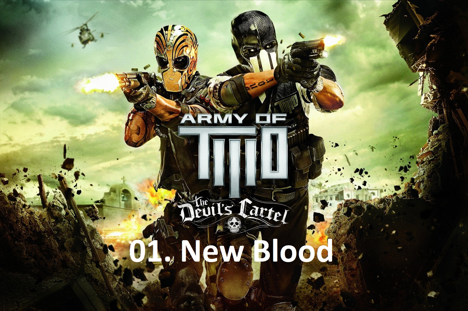 [Прохождение] Army of Two: The Devil's Cartel - Глава № 01. New blood.