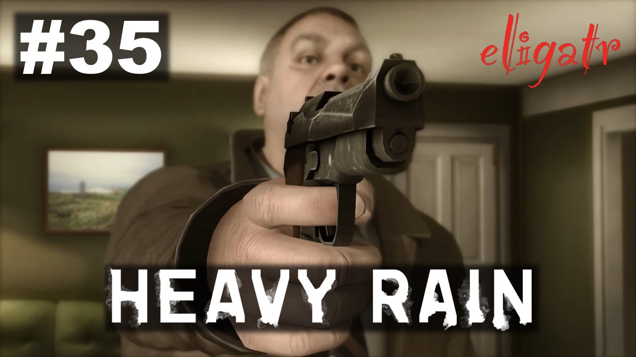 Heavy Rain. Часть 35. Прохождение игры.
