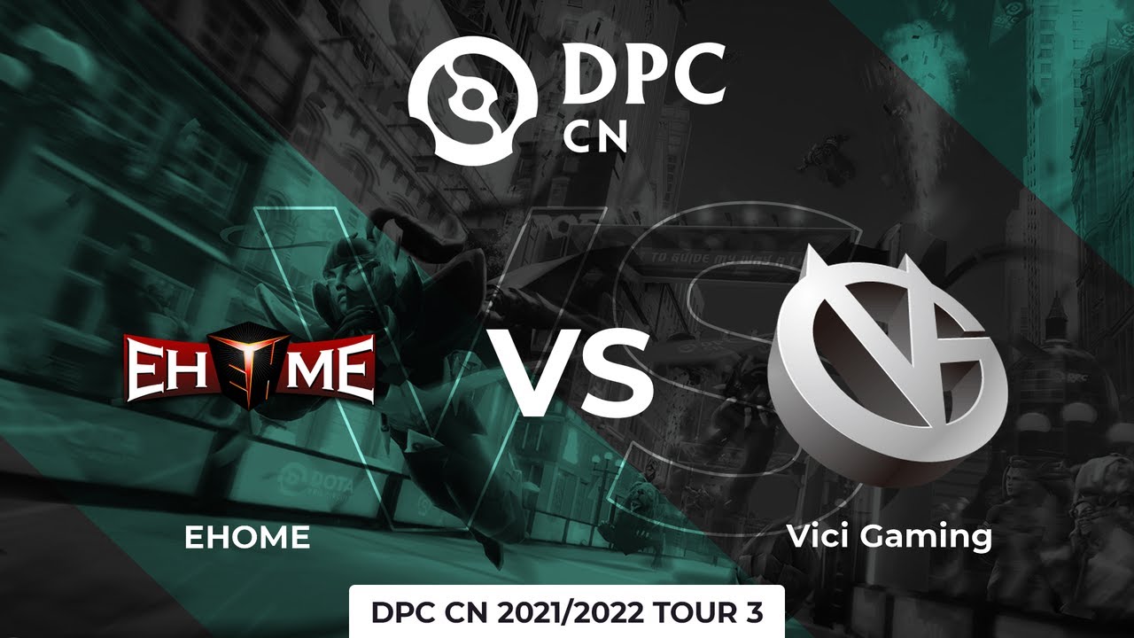 EHOME vs Vici Gaming Game 2 DPC 2022 Summer Tour - China Division 1