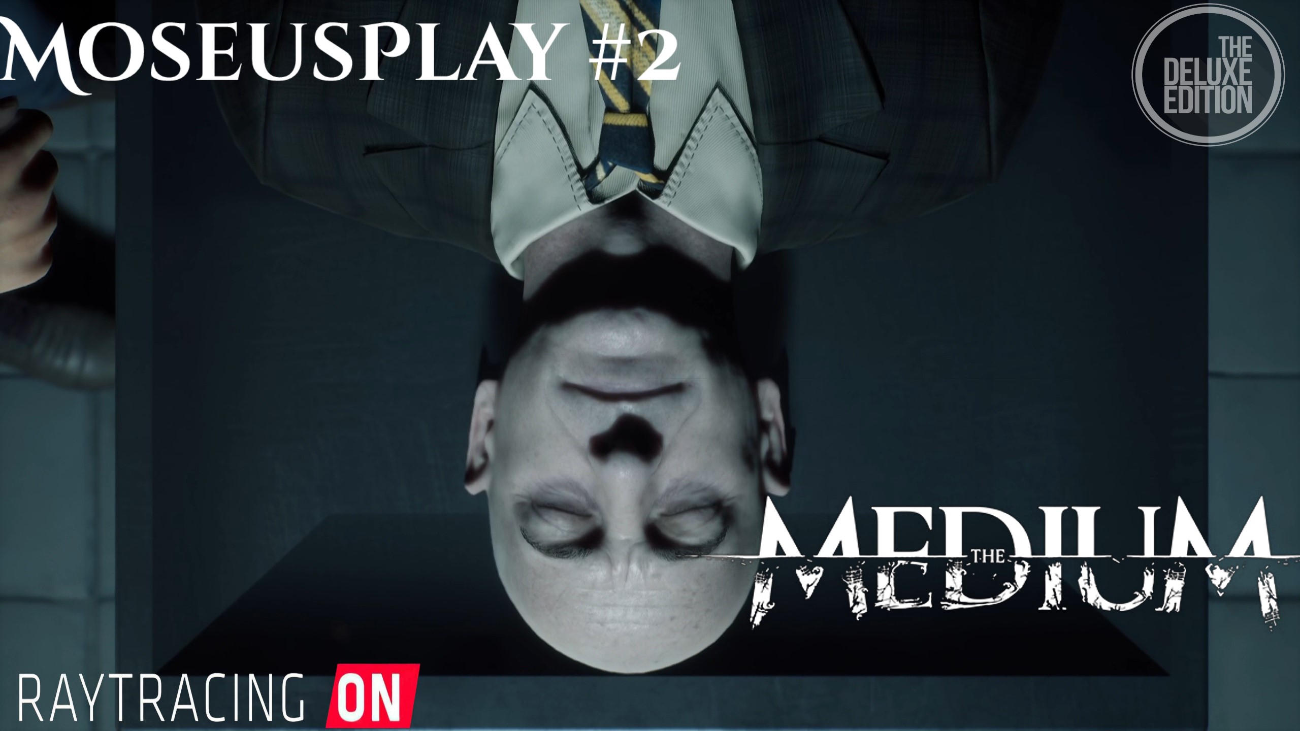 Полное прохождение The Medium в эпичном качестве и raytracing Часть 2