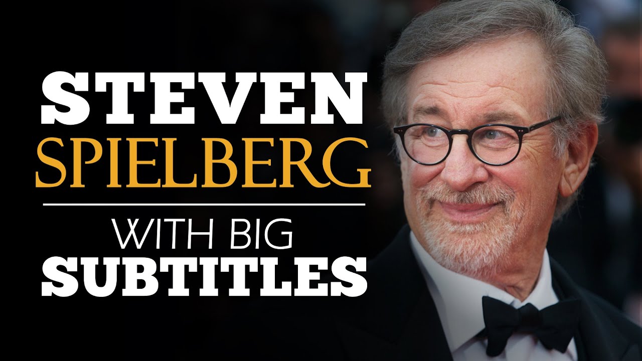 ENGLISH SPEECH _ STEVEN SPIELBERG_ Follow Your Intuition (English Subtitles).mp4