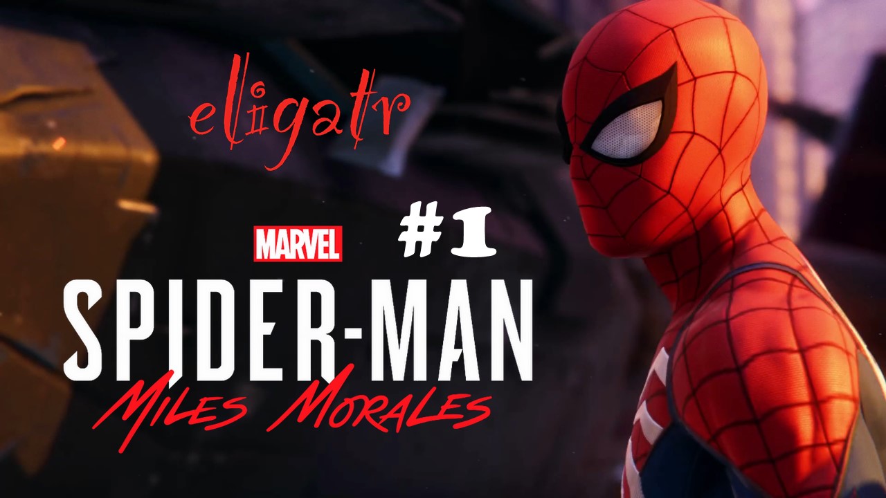 Marvel's Человек-Паук: Майлз Моралес. Часть 1. Прохождение игры.
