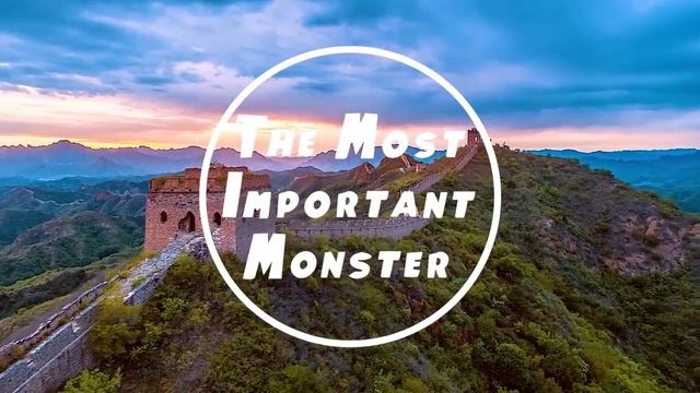 THE MOST IMPORTANT MONSTER