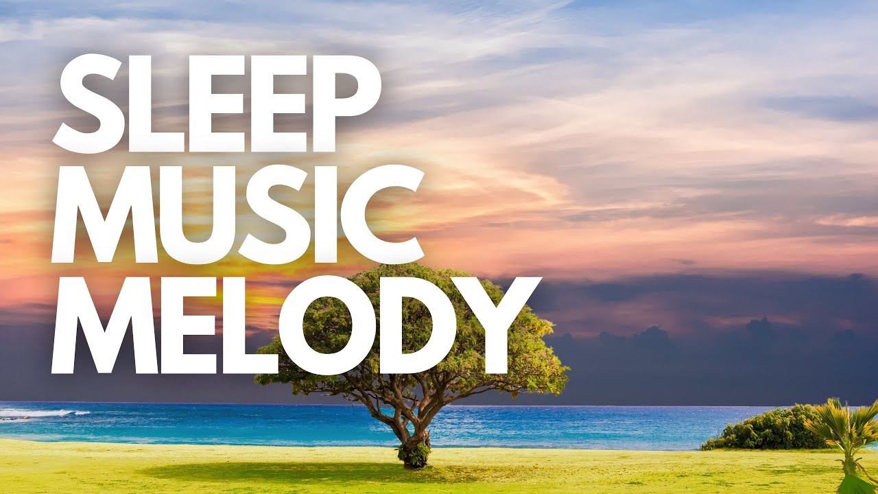 Sleep music melody - music background