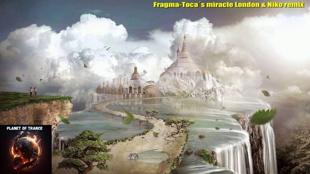 Fragma-Toca´s miracle London & Niko remix
