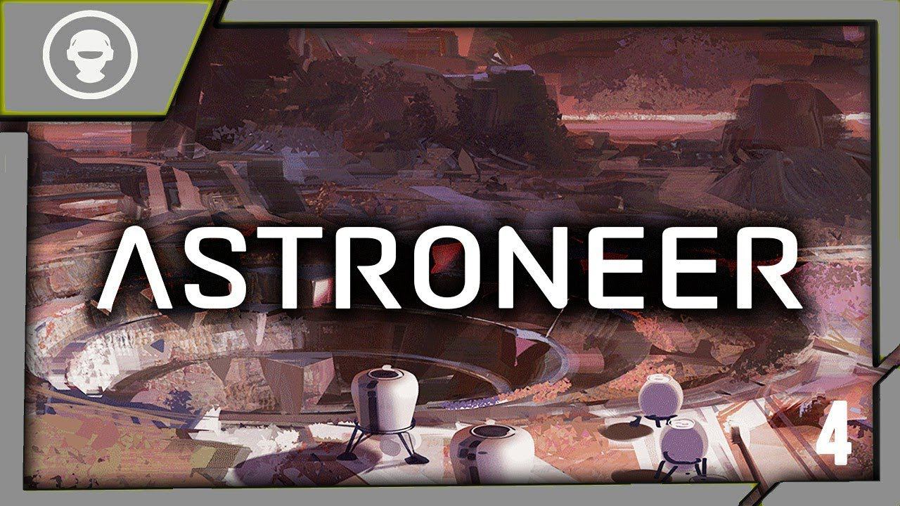 ASTRONEER - ДОЛБАНЫЙ КОСМОС ( 4 серия )