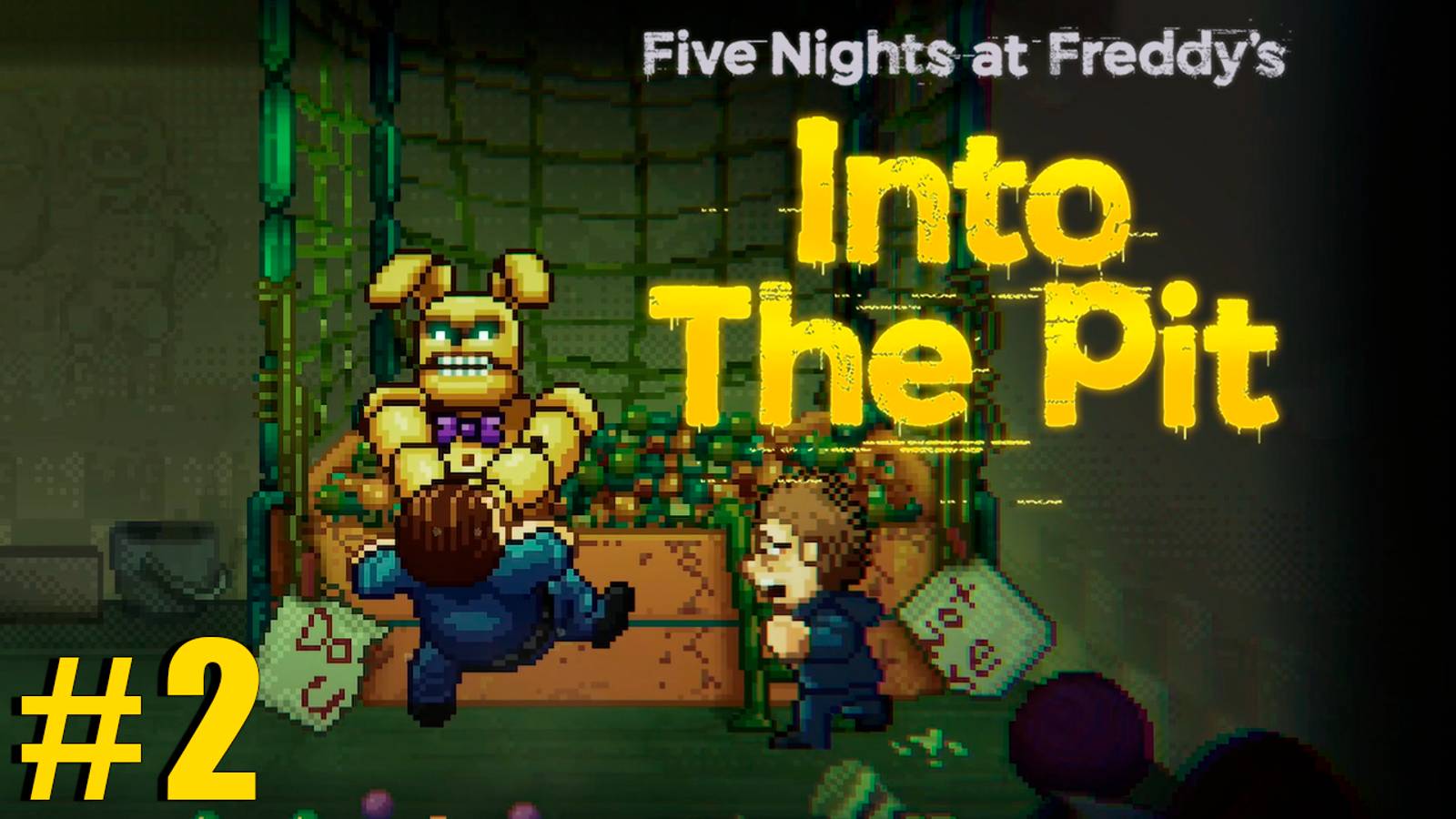 ПАПУ ПОХИТИЛИ! | Five Nights at Freddy’s: Into the Pit