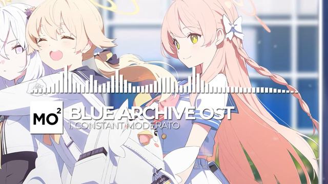 ブルーアーカイブ Blue Archive OST 1. Constant Moderato