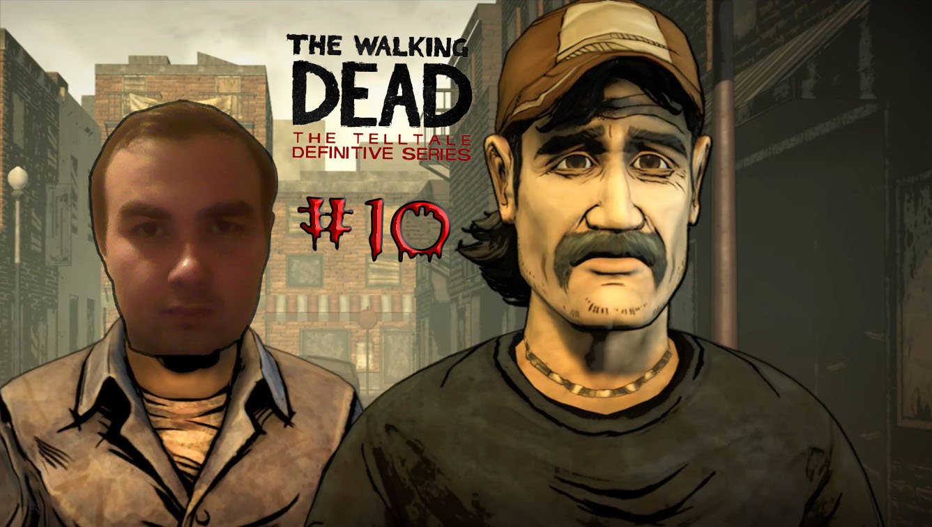 The Walking Dead Definity Edition (Сезон 1)- Новый город , новые вылазки и новые проблемы-#10