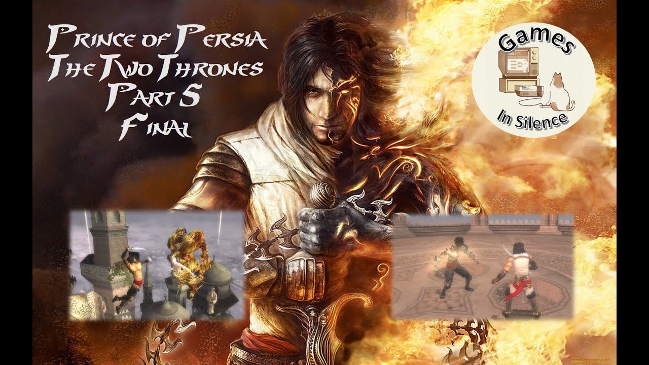 Prince of Persia. The Two Thrones. Walkthrough 5. Final
